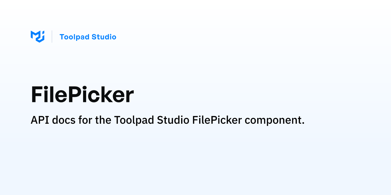 FilePicker - Toolpad Studio