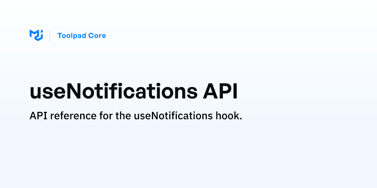 useNotifications API - Toolpad Core