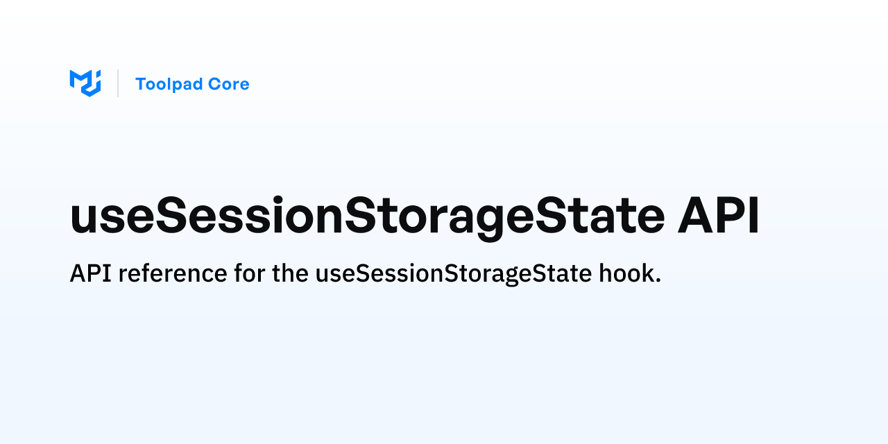 useSessionStorageState API - Toolpad Core