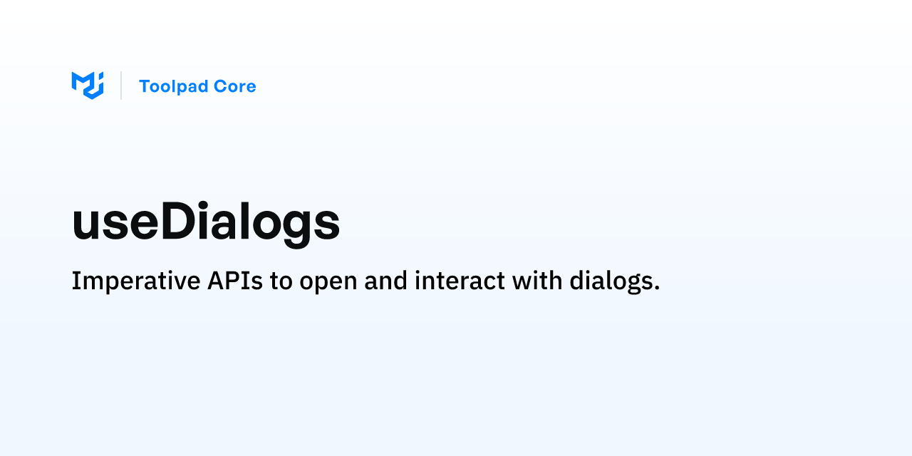 useDialogs - Toolpad Core