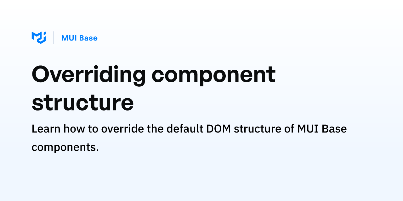 Overriding component structure - MUI Base