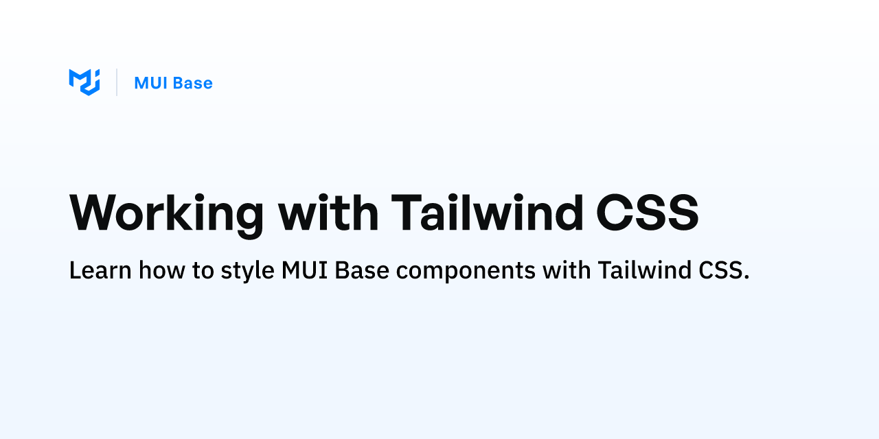 Working with Tailwind CSS - MUI Base