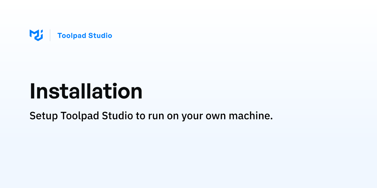 Installation - Toolpad Studio