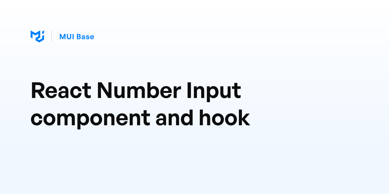 React Number Input component and hook - MUI Base