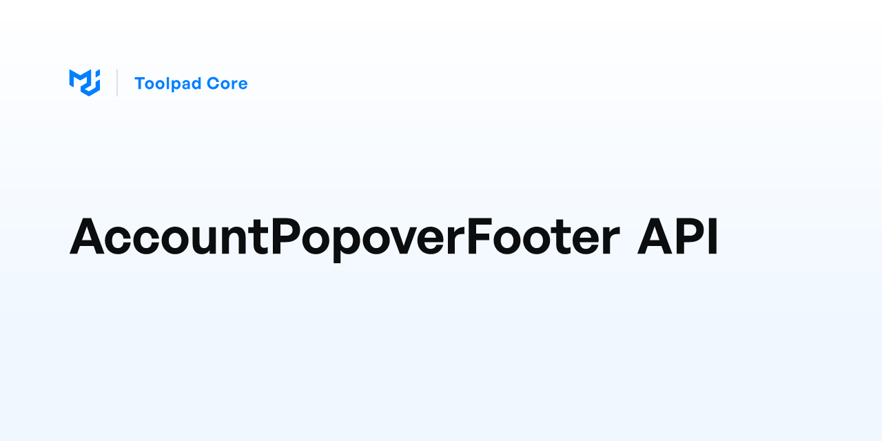 AccountPopoverFooter API - Toolpad Core
