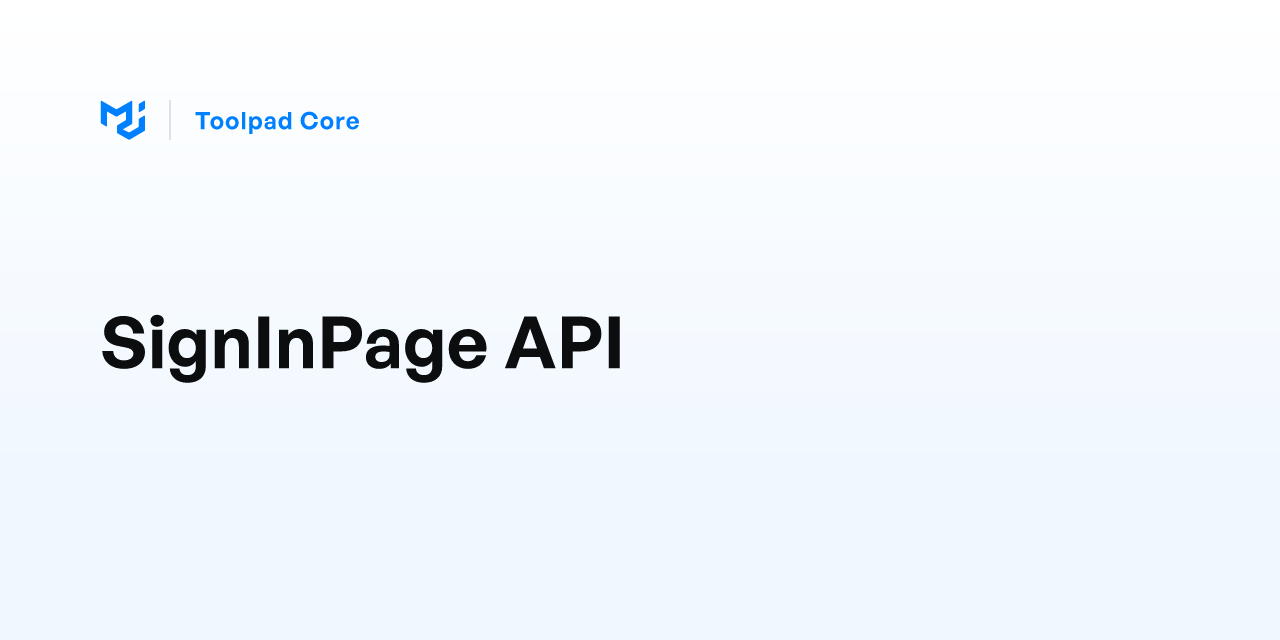 Signinpage Api Toolpad Core
